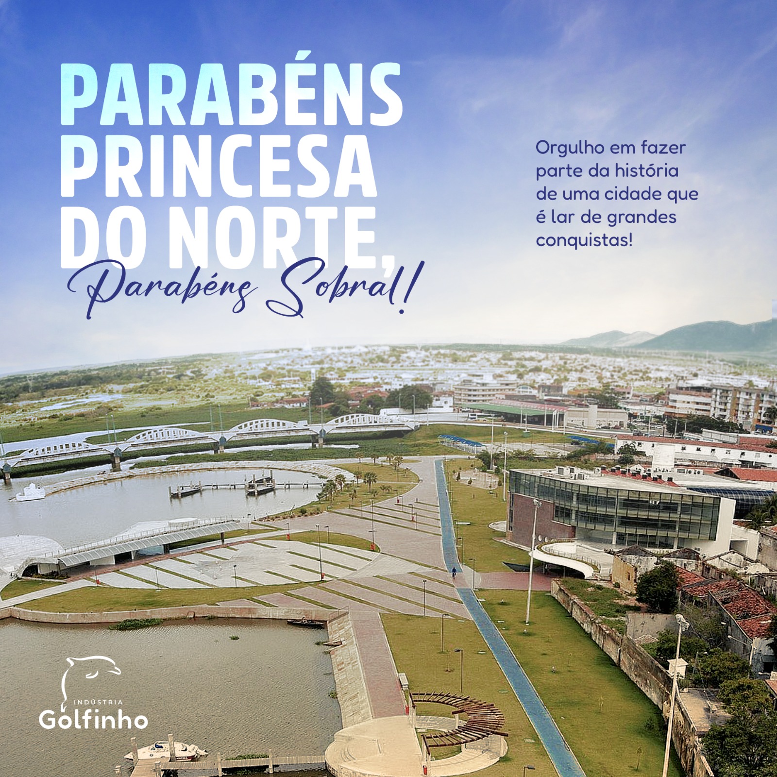 Parabéns Sobral 250 anos – Rações Golfinho | Sobral em Revista