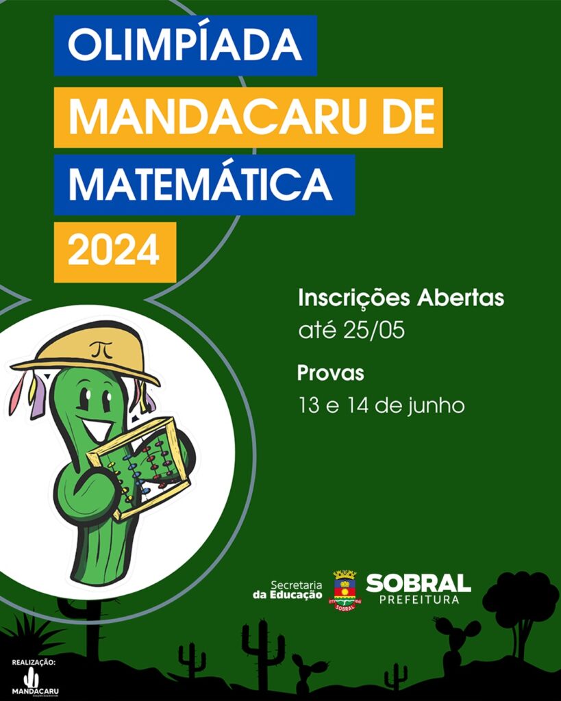 Inscrições abertas para Olimpíada Mandacaru de Matemática 2024 | Sobral ...